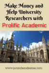 Make Money and Help University Researchers with Prolific Academic ...