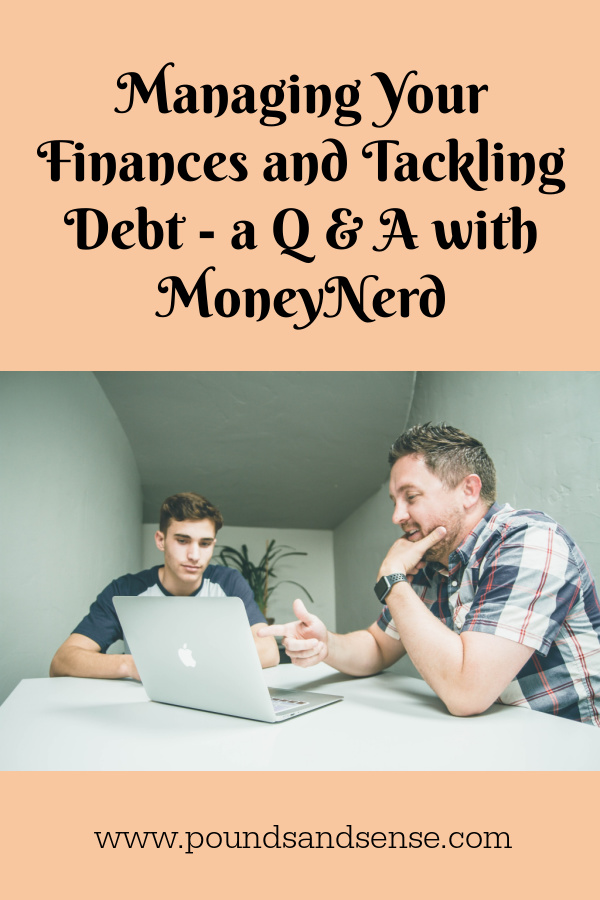 Managing Your Finances and Tackling Debt - a Q & A with MoneyNerd ...