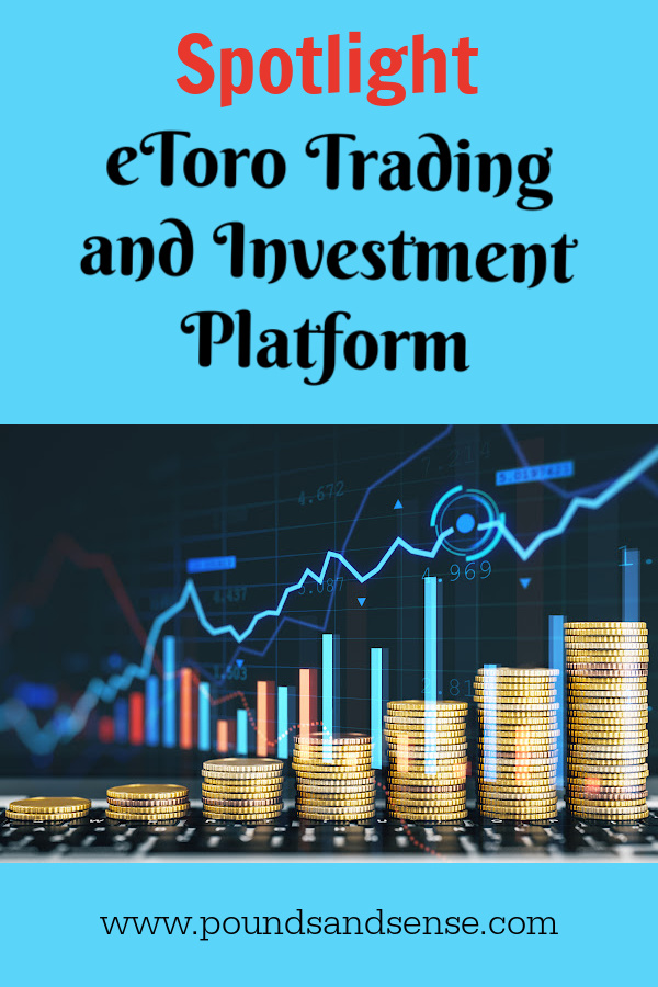 Spotlight: eToro Trading and Investment Platform - Pounds and Sense