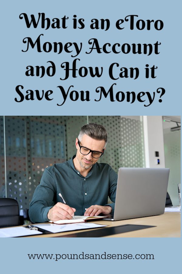 What is an eToro Money Account and How Can it Save You Money? - Pounds ...