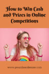 How to Win Cash and Prizes in Online Competitions - Pounds and Sense